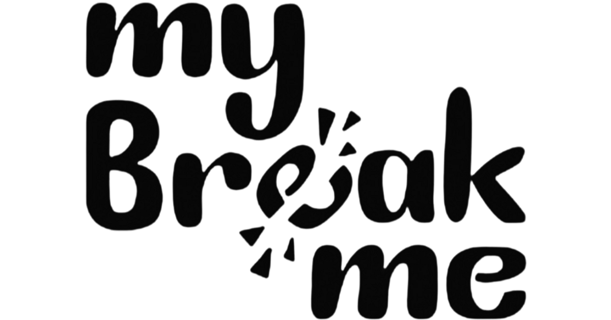 My Break Me